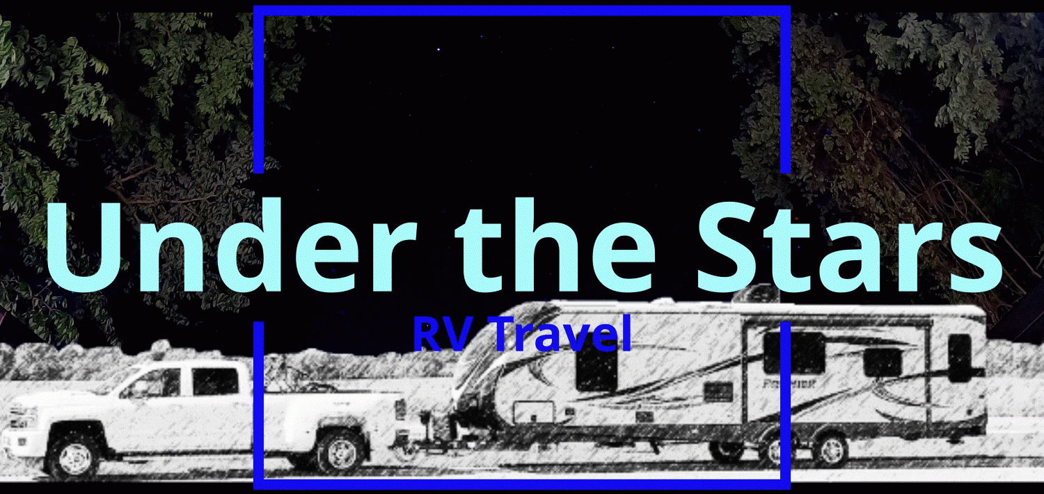 Under The Stars RV Travel