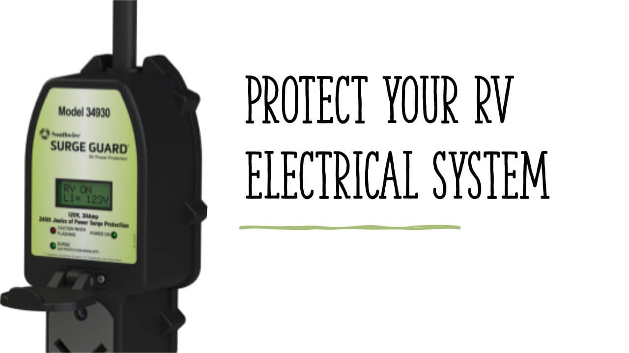 Protect Your RV Electrical System - Under The Stars RV Travel